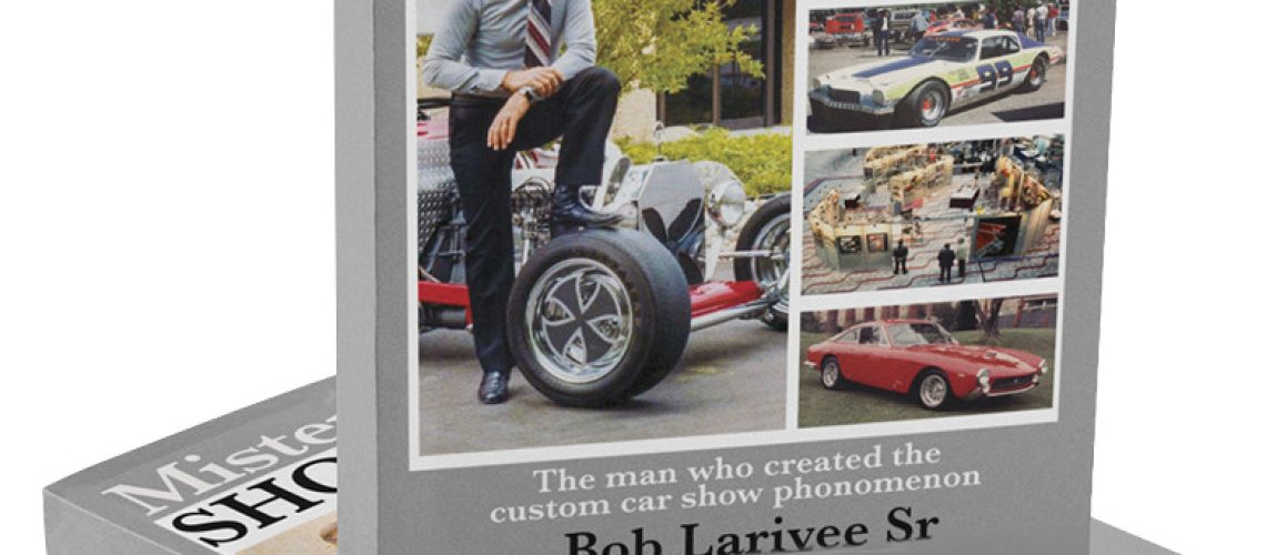 MISTER SHOWMAN, BOB LARIVEE SR., LAUNCHES NEW BOOK WITH Q&A PANEL ...